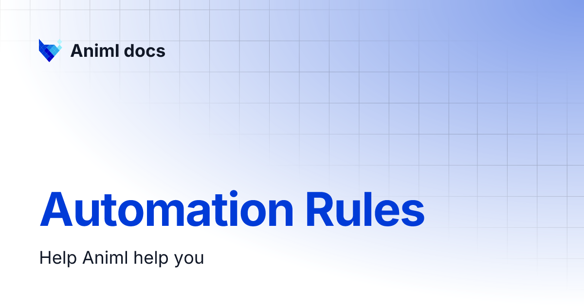 Automation Rules | Animl docs